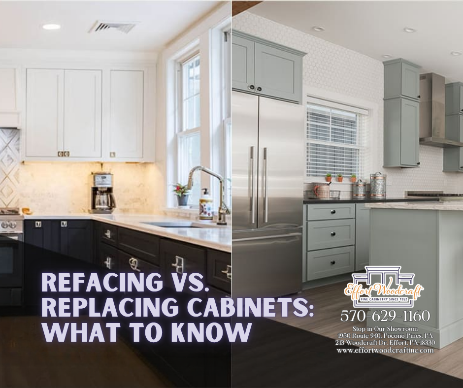When to Reface vs. Replace Your Cabinets - Effort Woodcraft Inc.