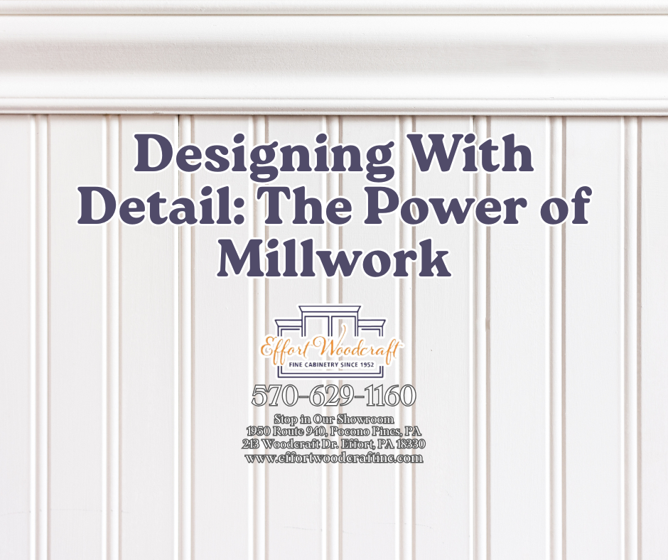 Designing with Detail: The Power of Millwork - Effort Woodcraft Inc.